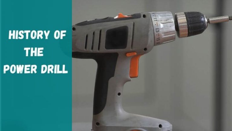 History Of The Power Drill | When & Where Was It Invented?