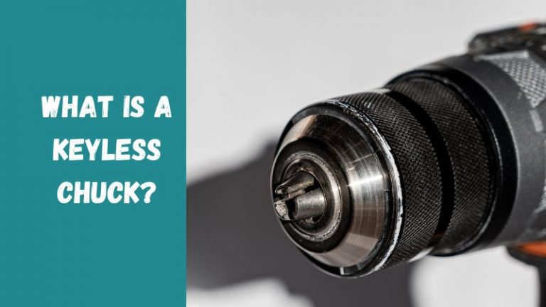 What Is A Keyless Chuck? - Tools Tutor